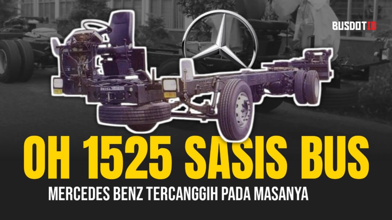 OH 1525 Sasis Bus Mercedes Benz Electric Pertama Di Indonesia